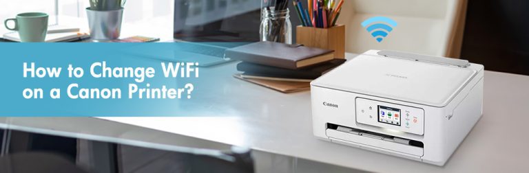 How to Change Canon Printer WiFi?