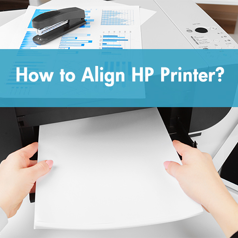 How to Align HP Printer?